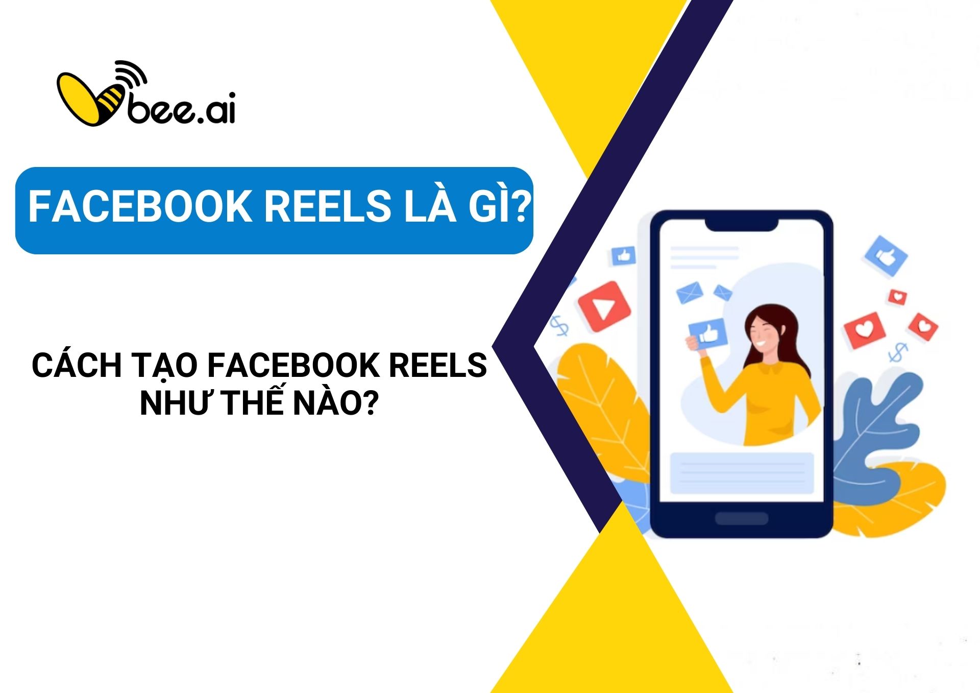 Facebook Reels là gì? Cách tạo thước phim độc đáo hút view